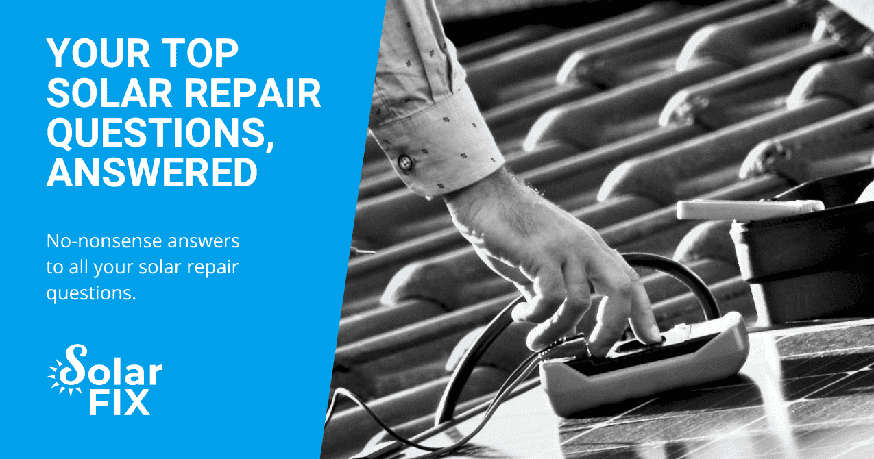 Top Solar System Repair Questions - SolarFix