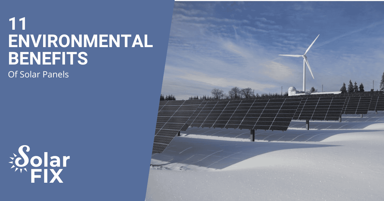 11 Environmental Benefits Of Solar Panels - Solar Repair, Removal ...